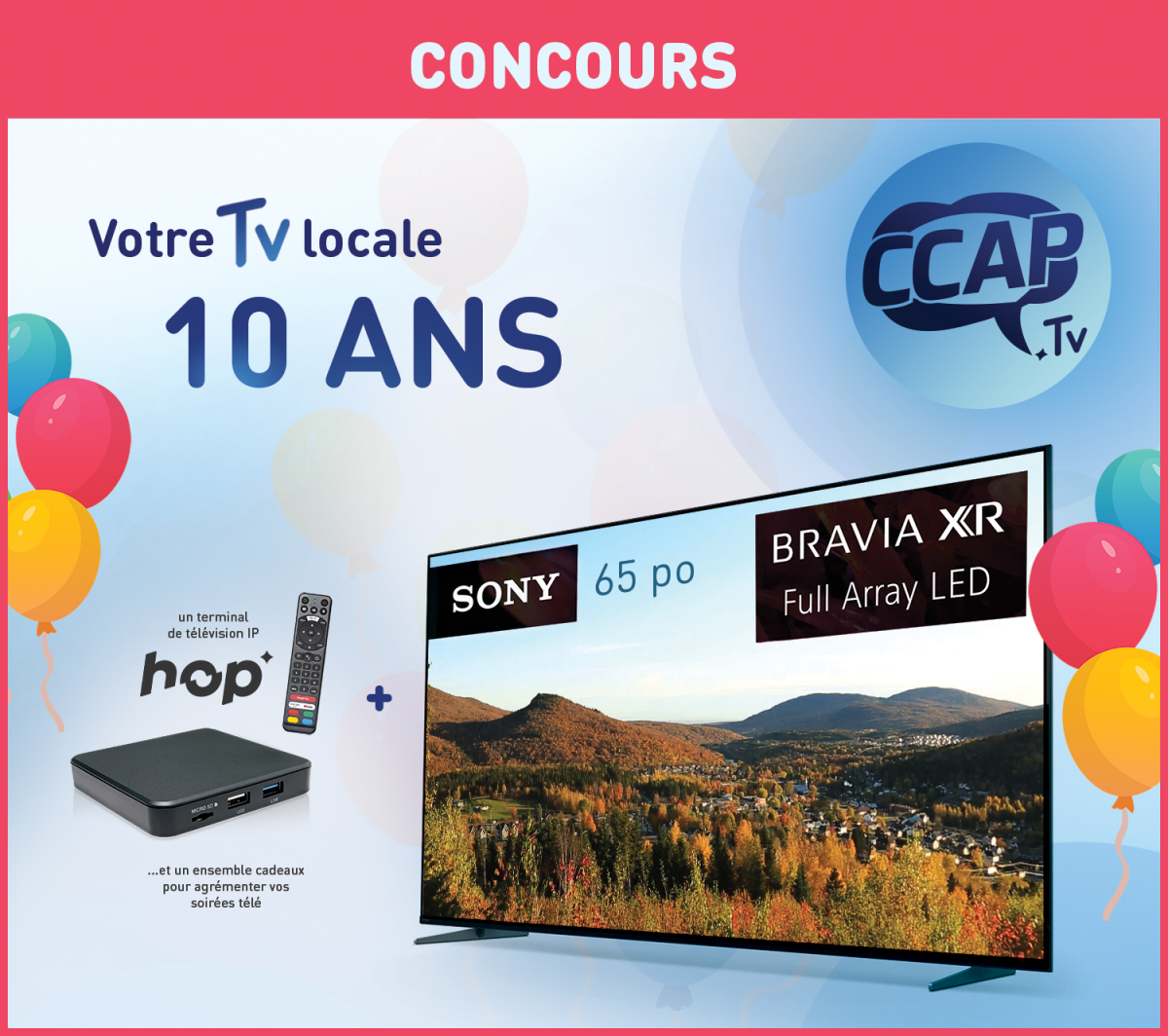 CCAP.Tv fête ses 10 ans : gagnez une télévision 4K et un terminal IP ...