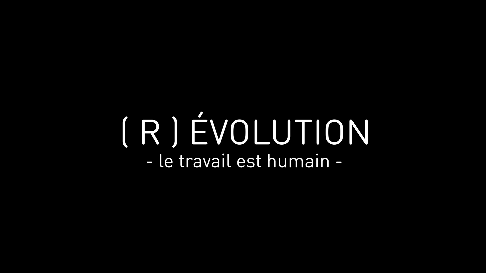 (R)évolution - le travail est humain | CCAP.Tv